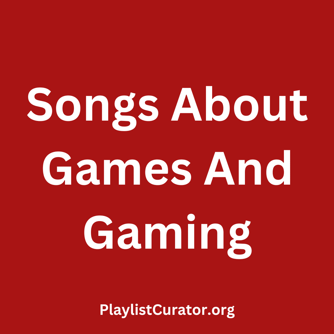 20 Songs About Games And Gaming - Playlist Curator