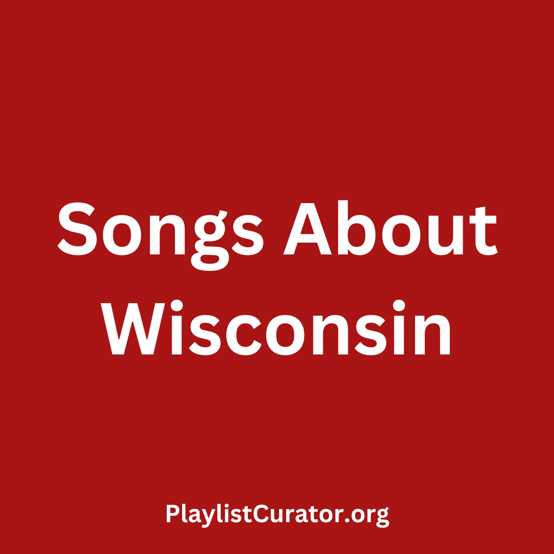 10 Songs About Wisconsin - Playlist Curator