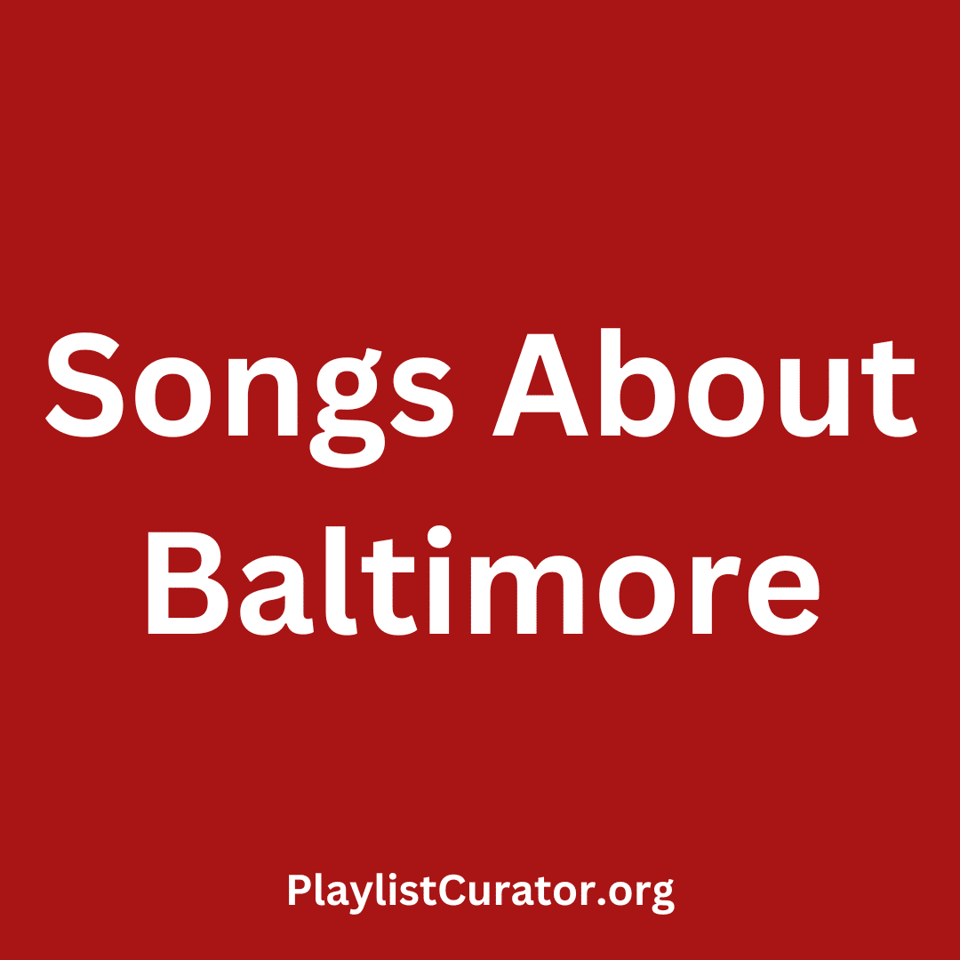 10 Songs About Baltimore - Playlist Curator