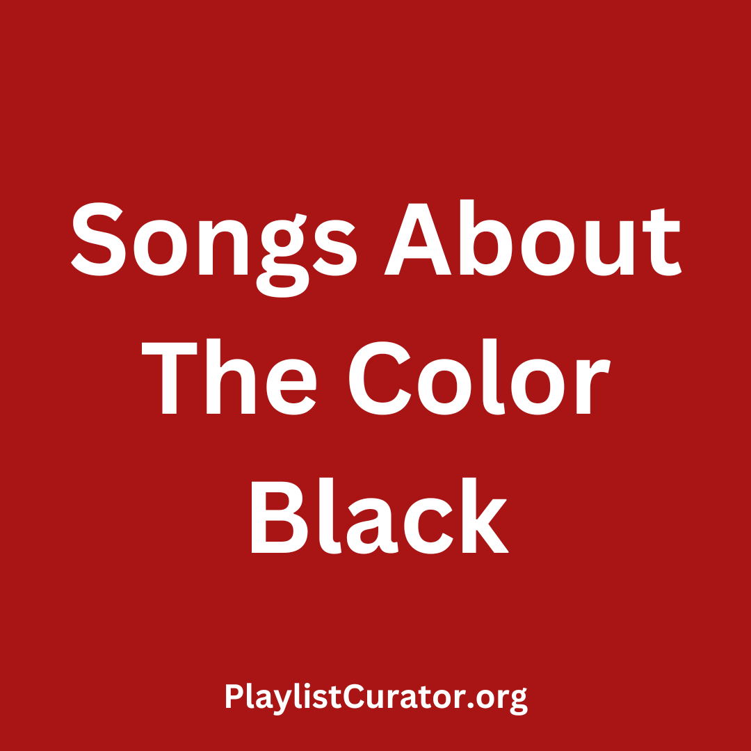 20 Songs About The Color Black - Playlist Curator